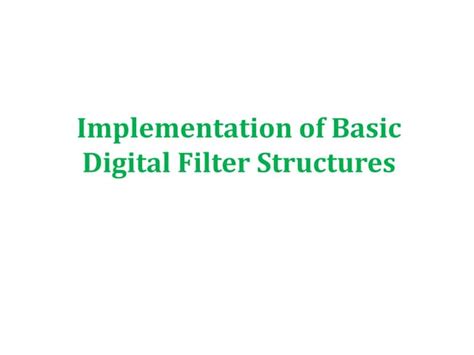 digital filter structures ppt