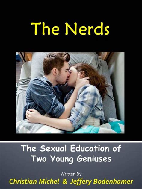 The Nerds The Sexual Education Of Two Babe Geniuses Kindle Edition By Bodenhamer Jeffery