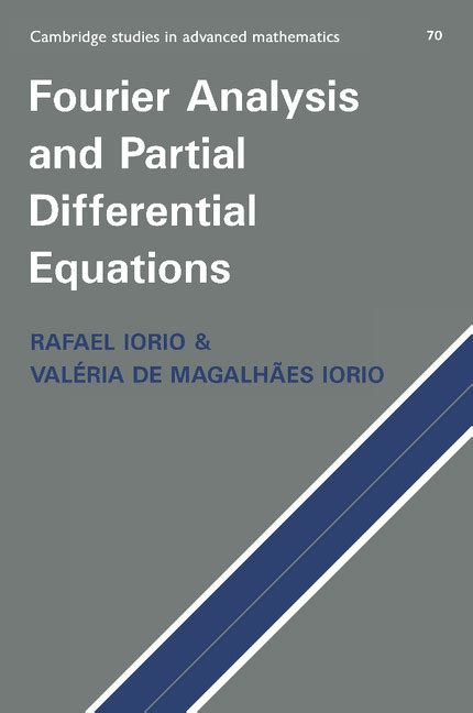 Fourier Analysis And Partial Differential Equations