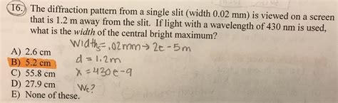 Solved The Diffraction Pattern From A Single Slit Width