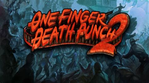 One Finger Death Punch 2 Cheats •