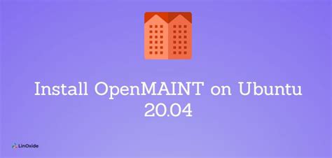 How To Install Openmaint On Ubuntu 2004
