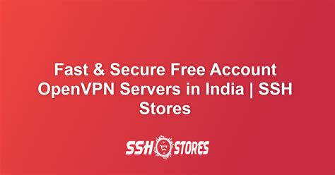 free openvpn servers in india ssh stores