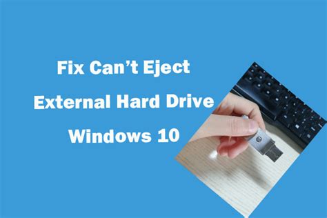 Cant Eject External Hard Drive Windows 10 Fixed With 5 Tips