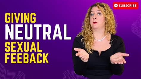 How To Practice Giving And Receiving Neutral Sexual Feedback YouTube