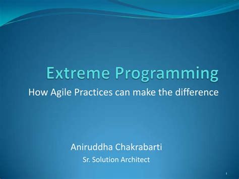 Agile Practices Extreme Programming Ppt