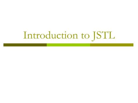 Ppt Introduction To Jstl Powerpoint Presentation Free Download Id
