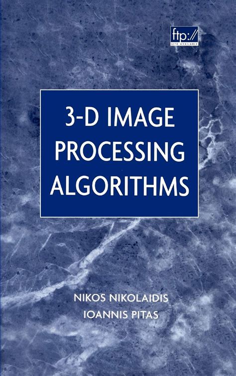 3 D Image Processing Algorithms Nikolaidis N Pitas Ioannis