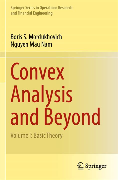 Convex Analysis And Beyond Volume I Basic Theory Springer Series In