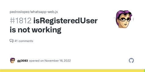 Isregistereduser Is Not Working · Issue 1812 · Pedroslopezwhatsapp Webjs · Github