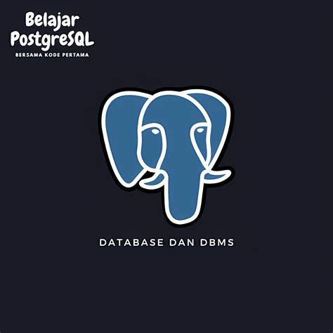 Tutorial Postgresql Database Dan Dbms