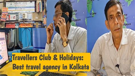 Travellers Club And Holidays Best Travel Agency In Kolkata L Abhijit Chowdhury L