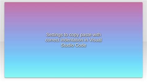 Correct Indentation In Visual Studio 2022 Templates Sample Printables