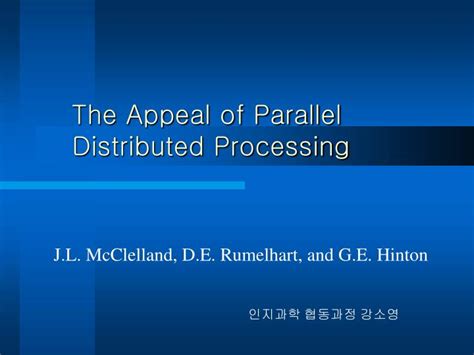 Ppt The Appeal Of Parallel Distributed Processing Powerpoint Presentation Id5493010