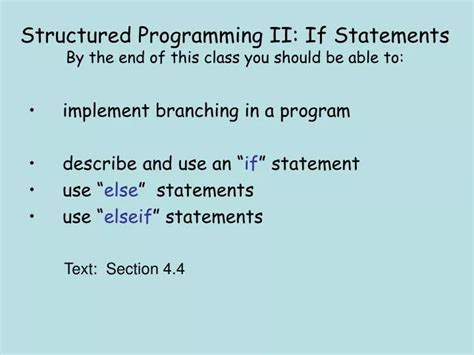 Ppt Structured Programming Ii If Statements By The End Of This Class You Should Be Able To