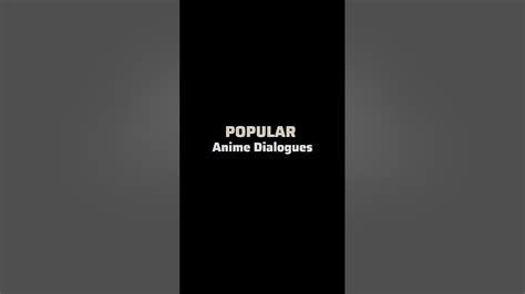 Popular Anime Dialogues Youtube