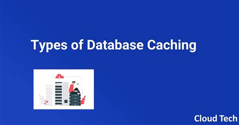 Types Of Database Caching