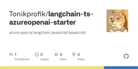 Github Tonikprofiklangchain Ts Azureopenai Starter Azure Open Ai Langchain Javascript Typescript