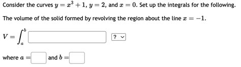 solved consider the curves y x3 1 y 2 ﻿and x 0 ﻿set up the