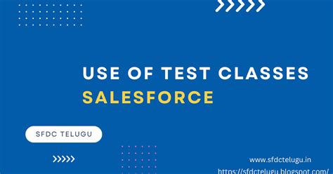 What Is A Test Class Why Use Test Classes