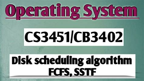 Disk Scheduling Algorithm Fcfs Sstf In Operating System Tamil Os Anna University Reg 2021
