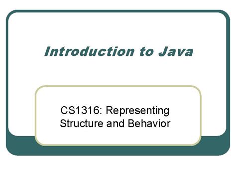 Introduction To Java Cs 1316 Representing Structure And