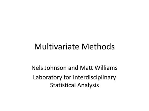 Ppt Multivariate Methods Powerpoint Presentation Free Download Id