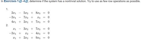 Solved In Exercises 14 Determine If The System Has A Chegg