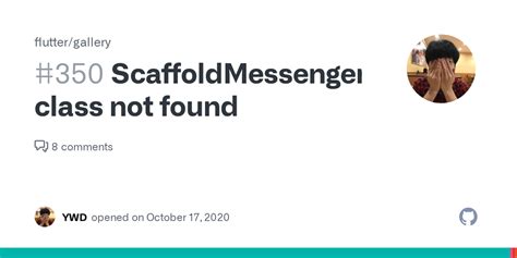 Scaffoldmessenger Class Not Found · Issue 350 · Fluttergallery · Github