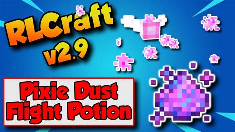 Rlcraft 29 Flight Potion Pixie Dust 🌟 Youtube