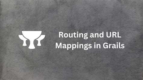 routing and url mappings in grails a comprehensive guide all insight lab