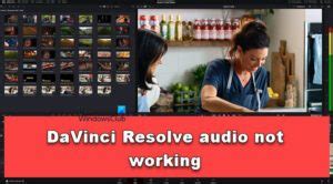 DaVinci Resolve Audio Not Playing On Windows PC Fix