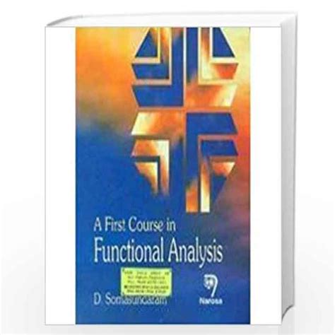 First Course In Functional Analysis By D Somasundaram Buy Online First Course In Functional