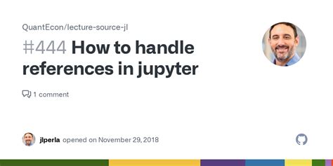 How To Handle References In Jupyter Issue Quantecon Lecture