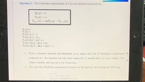 Question The Chebyshev Polynomials Of Tn X Are Chegg