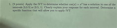 Solved 9 Points Apply The IVT To Determine Whether Chegg Com