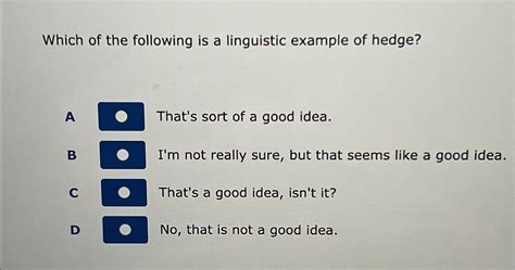Solved Which Of The Following Is A Linguistic Example Of