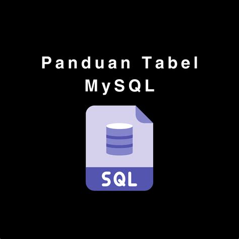 Cara Membuat Tabel Di Database Mysql