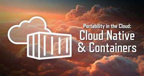 Cloud Native And Containers Portability In The Cloud Akamai