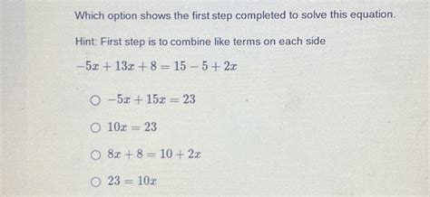 solved which option shows the first step completed to solve this