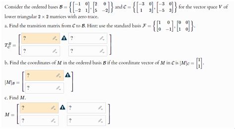 Solved Consider The Ordered Bases B {[ 10 21] [205 2]} ﻿and
