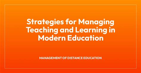 Strategies For Managing Teaching And Learning In Modern Education Distance Learning Institute