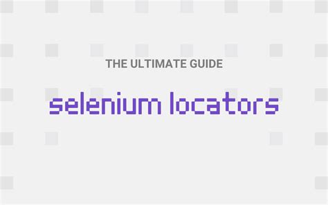Ultimate Guide To Selectors Locators In Selenium Webdriver