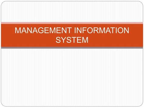 Management Information System Mis Ppt
