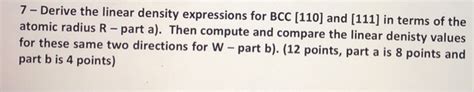 Solved 7 Derive The Linear Density Expressions For Bcc