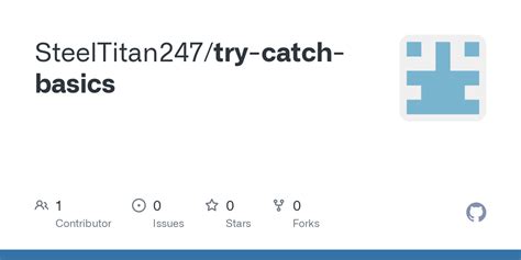 Github Steeltitan247try Catch Basics