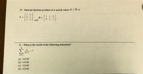 solved 12 find the boolean product of a and b where a ob 1
