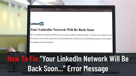 How To Fix “your Linkedin Network Will Be Back Soon” Error Message