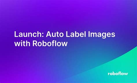 Daniel Christadoss On Linkedin Launch Auto Label Images With Roboflow