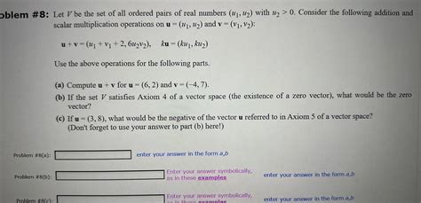 [answered] oblem 8 let v be the set of all ordered pairs of real kunduz